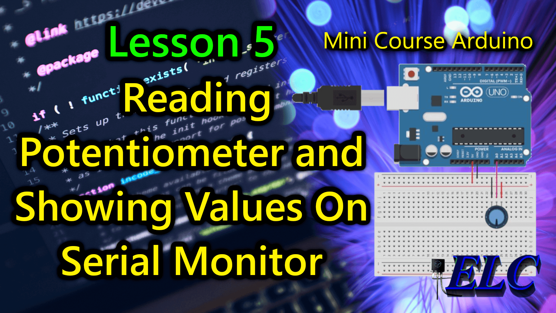 Arduino Lesson 5: Reading Potentiometer on Serial Monitor Guide